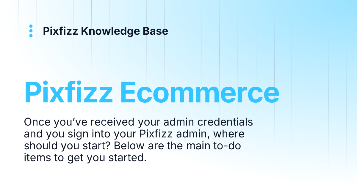 Pixfizz Ecommerce | Pixfizz Knowledge Base