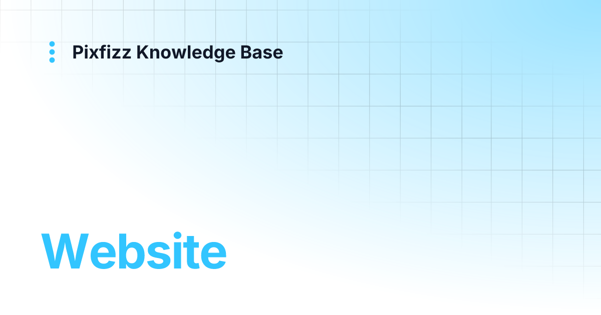 Website | Pixfizz Knowledge Base