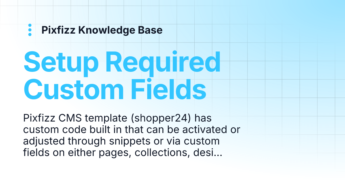 Setup Required Custom Fields | Pixfizz Knowledge Base