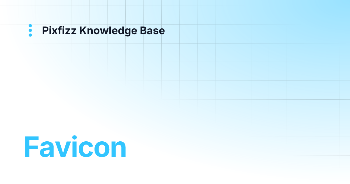 Favicon | Pixfizz Knowledge Base
